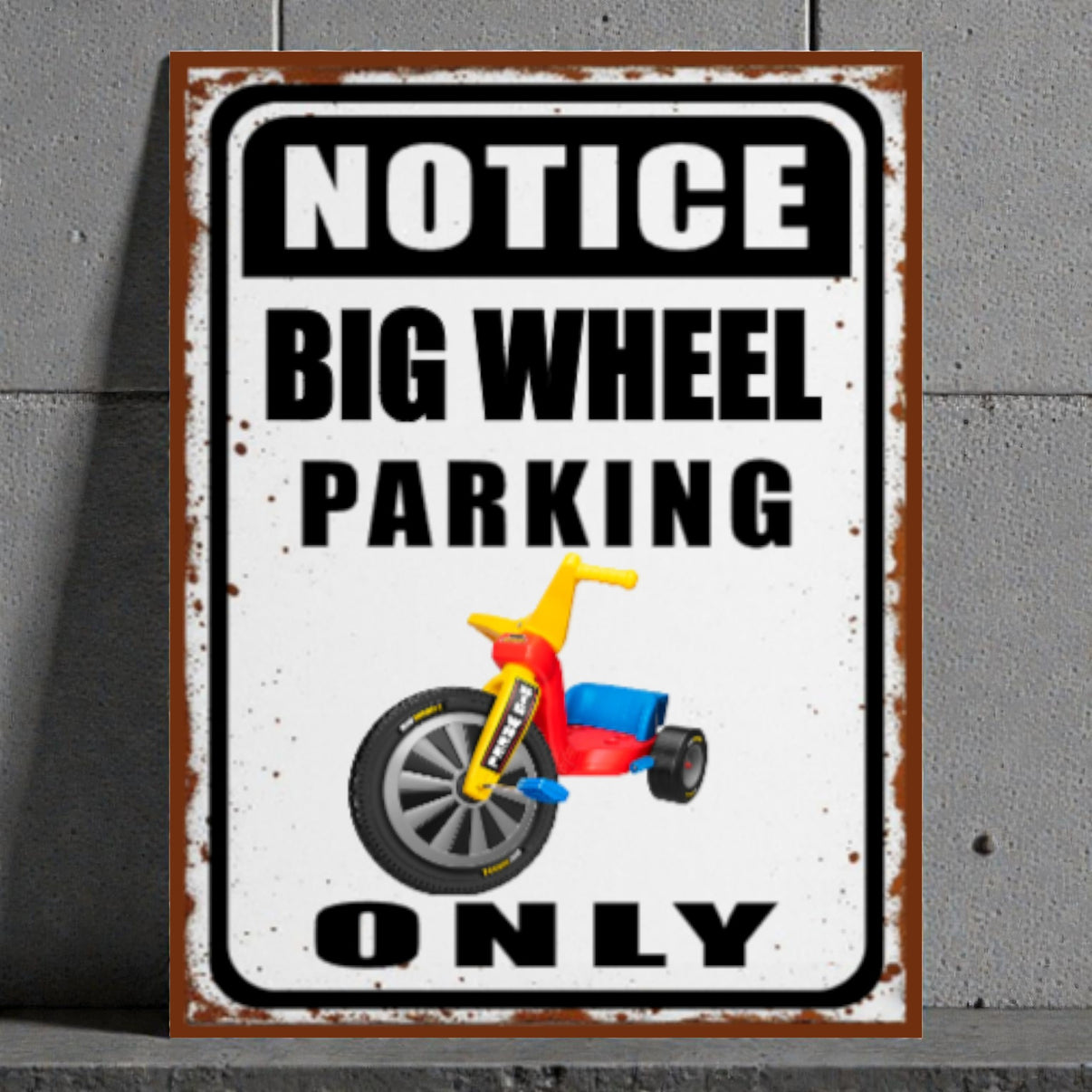 Big Wheel Parking Only Rustic Retro Metal Sign – Wainfleet Trading Post