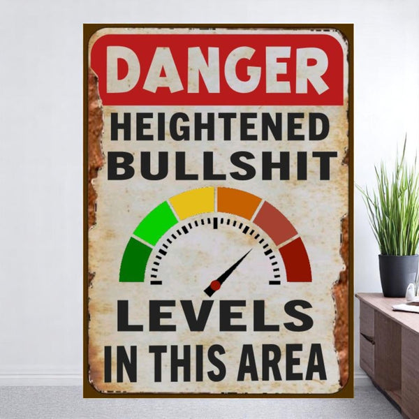 Warning Sign – “Danger: Heightened Bullshit Levels in This Area ...