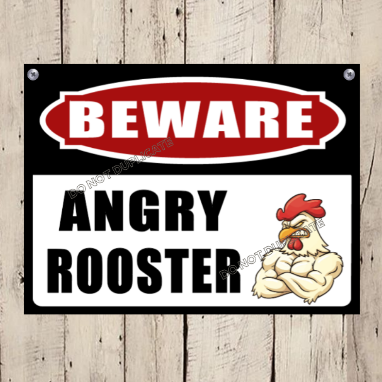 Beware Of Angry Rooster Chicken Coop Sign – Wainfleet Trading Post