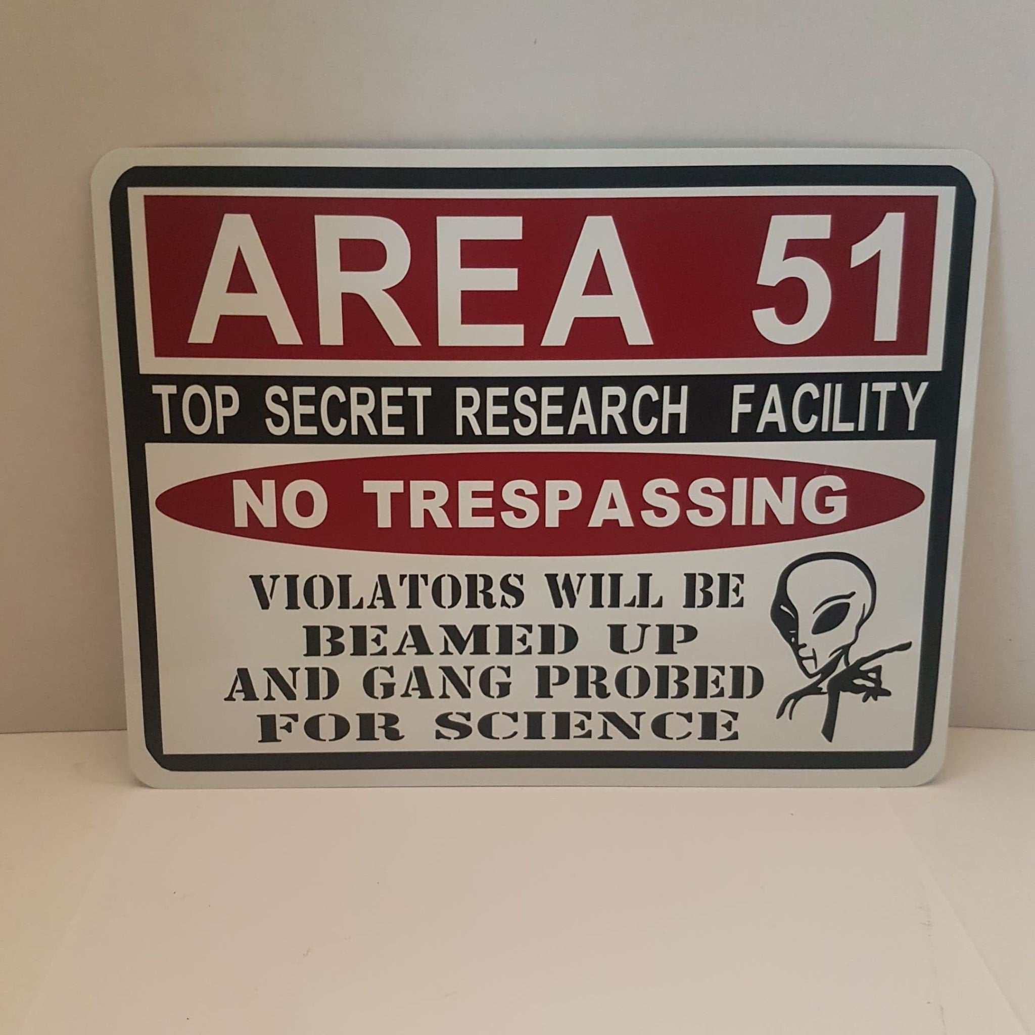 Sign Area 51 no trespassing aliens – Wainfleet Trading Post